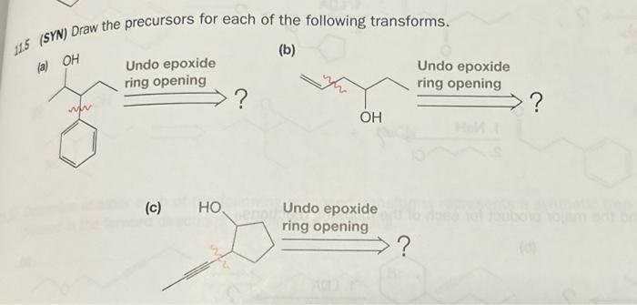 Solved 115(5YN) Draw the precursors for each of the | Chegg.com