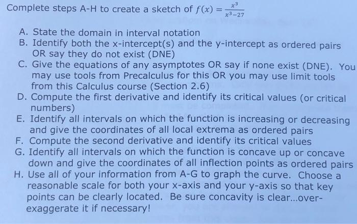 Solved Complete steps A-H to create a sketch of f(x)=x3−27x3 | Chegg.com