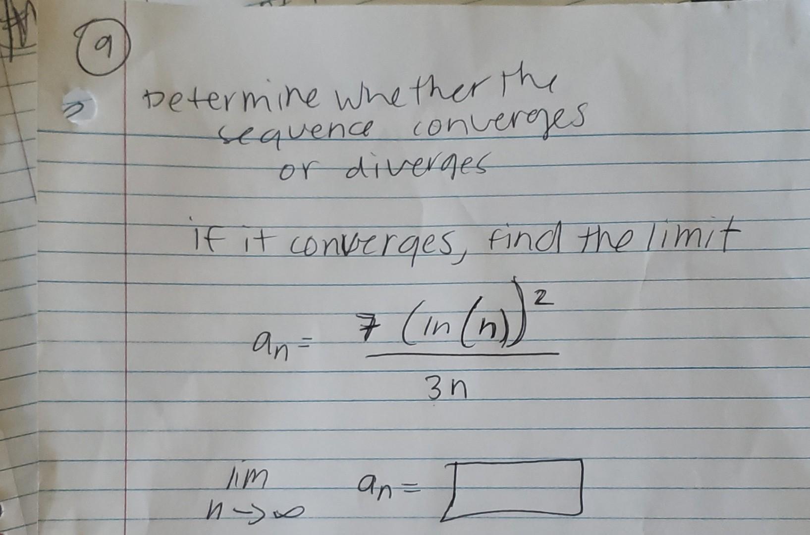 Solved Determine whether the sequence converges or diverges | Chegg.com