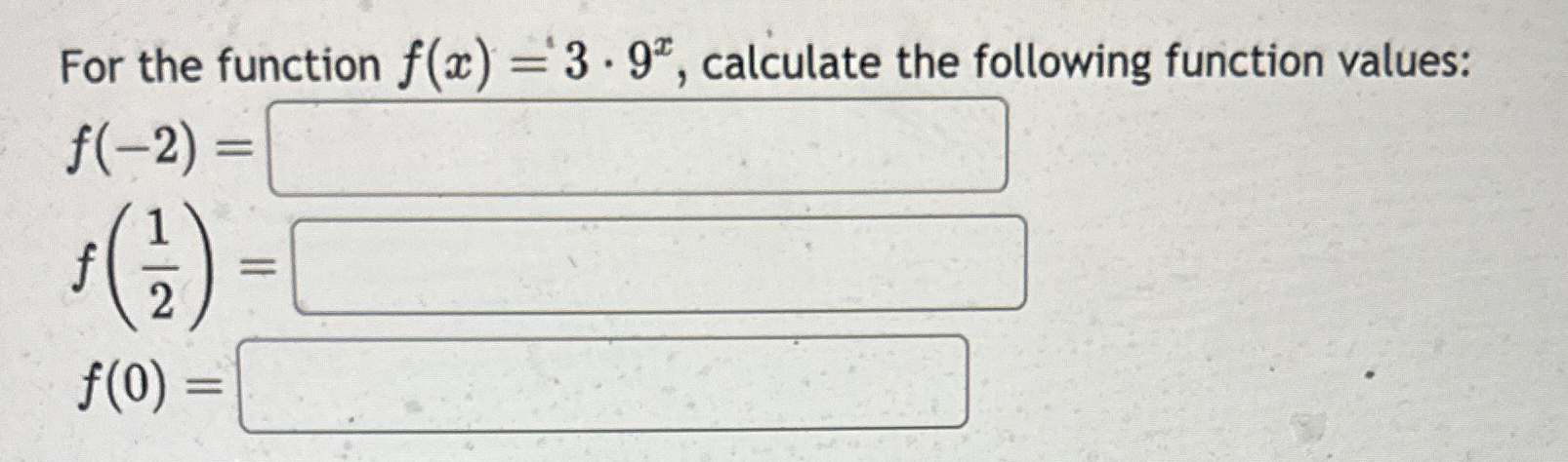 Solved For the function f(x)=3*9x, ﻿calculate the following | Chegg.com