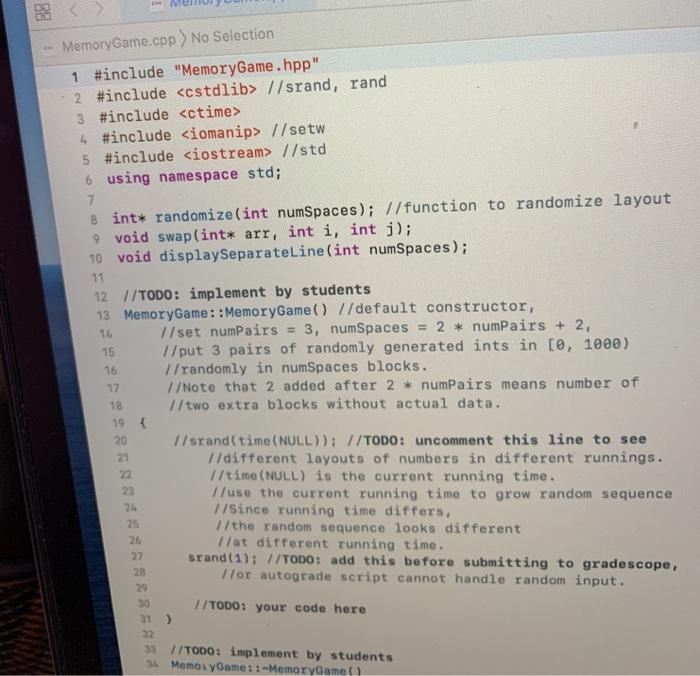 Solved 14 MemoryGame.cpp > No Selection 1 #include | Chegg.com