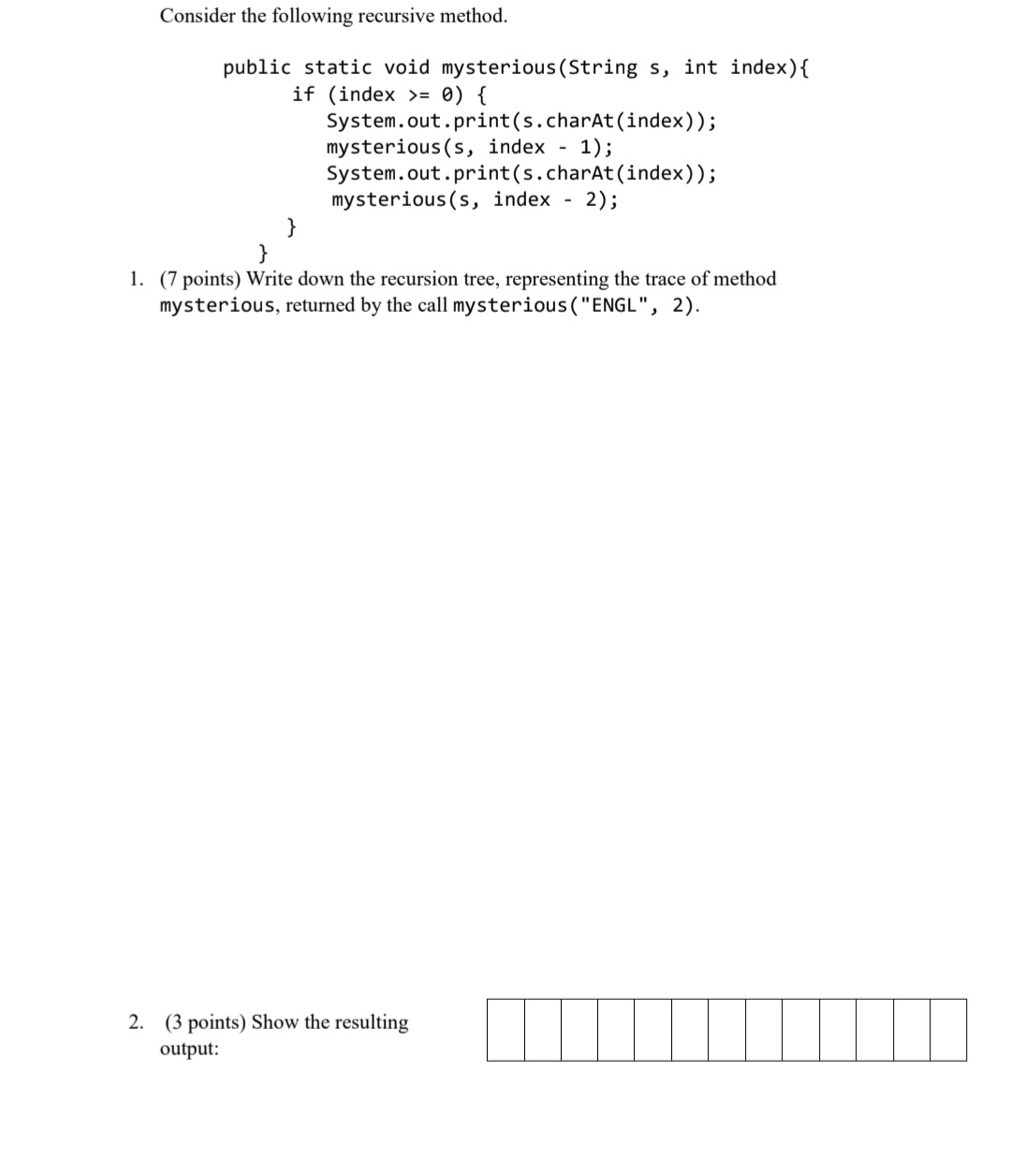 Solved public static void mysterious(String s, ﻿int | Chegg.com