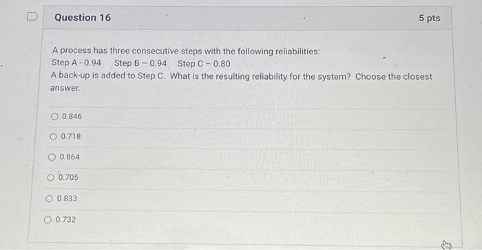 Solved A process has three consecutive steps with the | Chegg.com