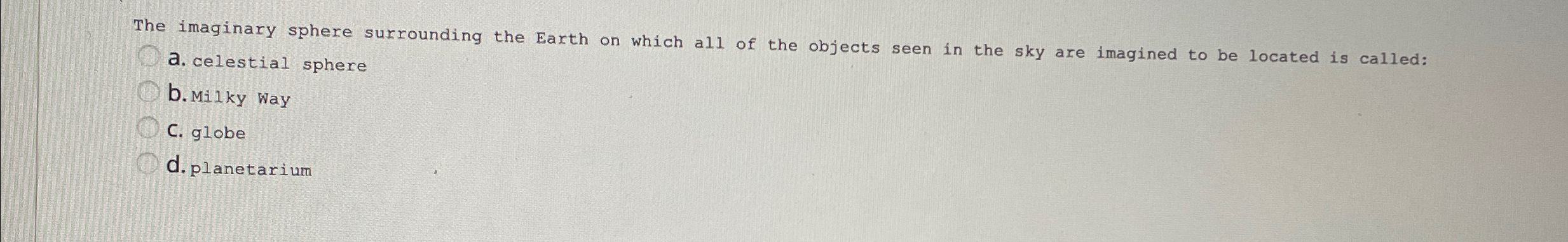 Solved The imaginary sphere surrounding the Earth on which | Chegg.com