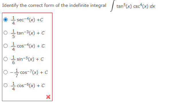Solved Identify the correct form of the indefinite integral | Chegg.com
