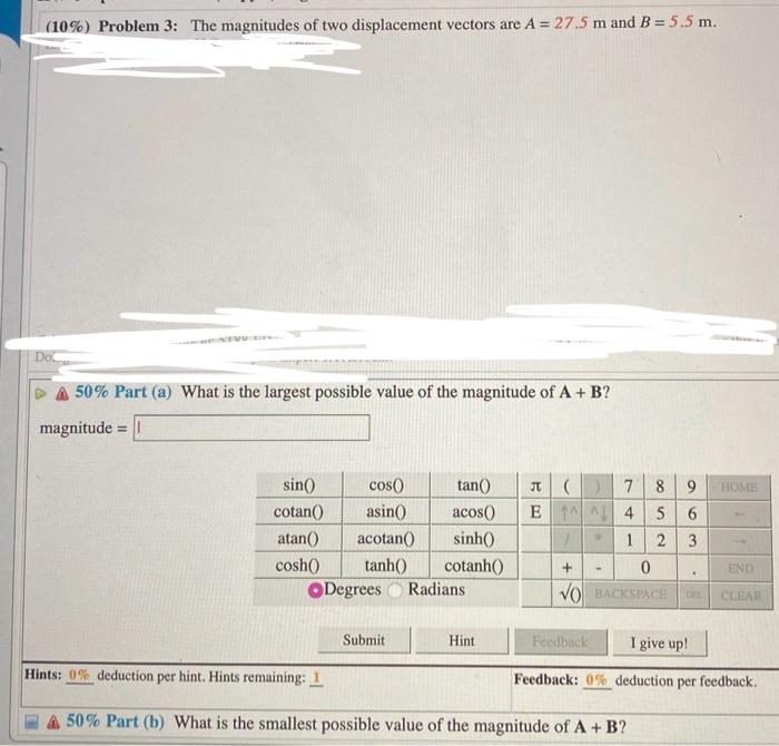 Solved (10\%) Problem 3: The magnitudes of two displacement | Chegg.com