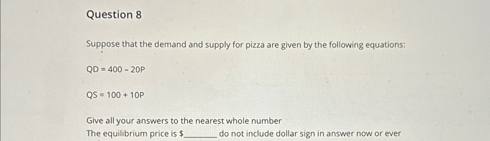 Solved Question 8Suppose that the demand and supply for | Chegg.com
