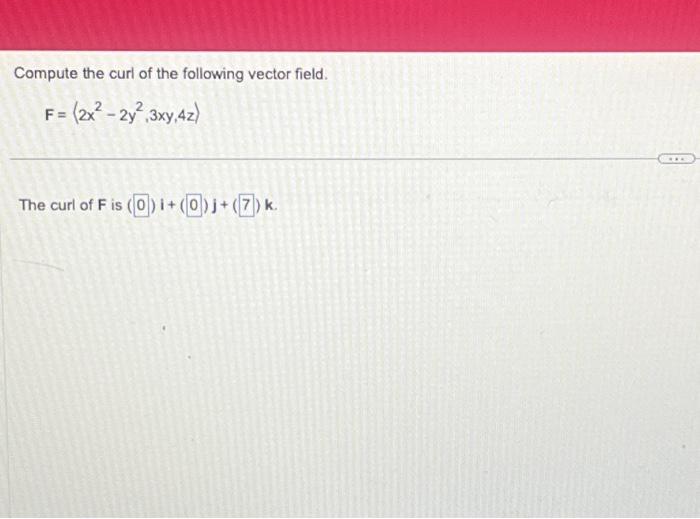 Solved Compute the curl of the following vector field. | Chegg.com