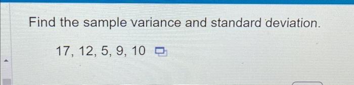 Solved Find the sample variance and standard deviation. 17, | Chegg.com