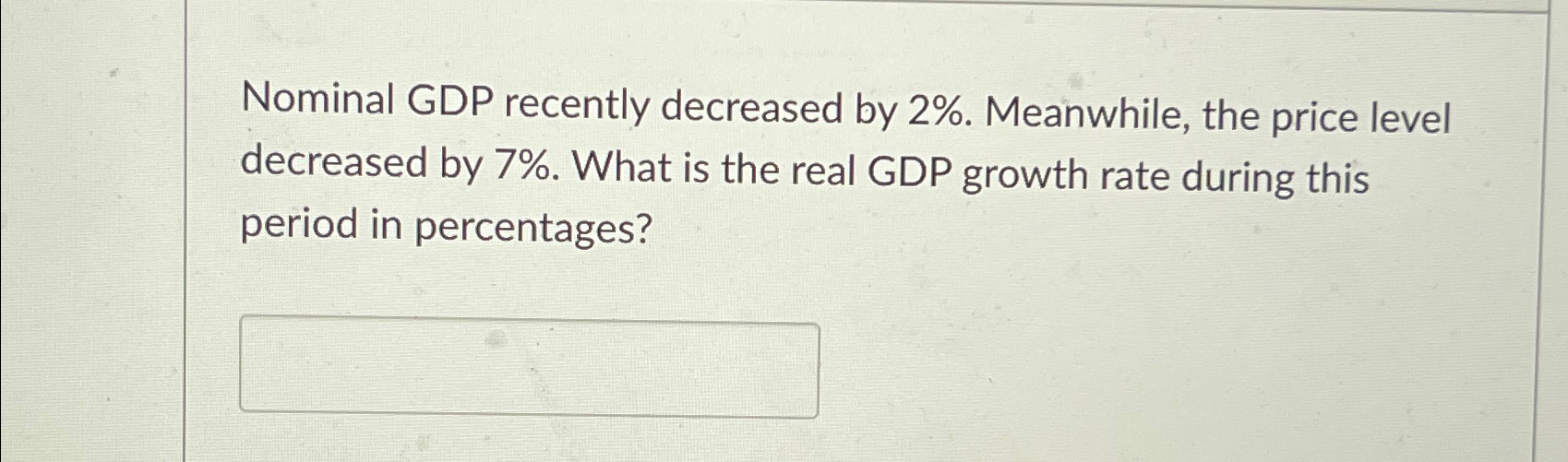 Solved Nominal GDP recently decreased by 2%. ﻿Meanwhile, the | Chegg.com