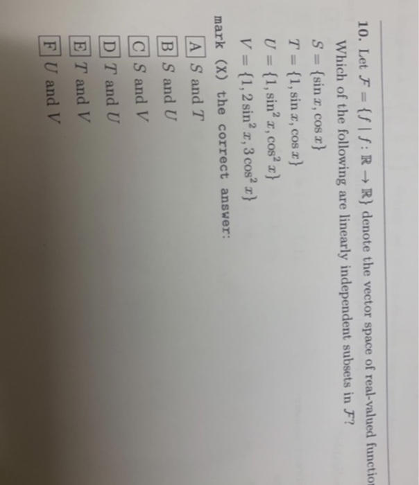 Solved 10. Let F = {S S:R → R} denote the vector space of | Chegg.com