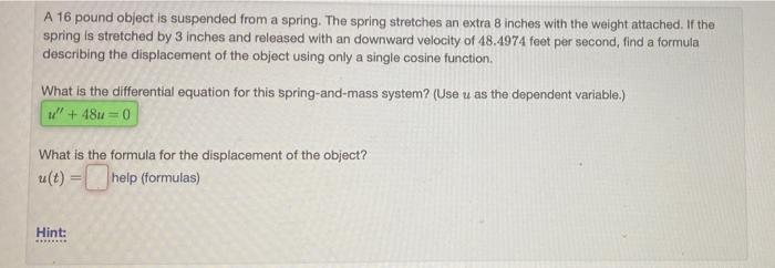 Solved A 16 pound object is suspended from a spring. The | Chegg.com