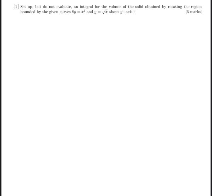 Solved 1 Set up, but do not evaluate, an integral for the | Chegg.com