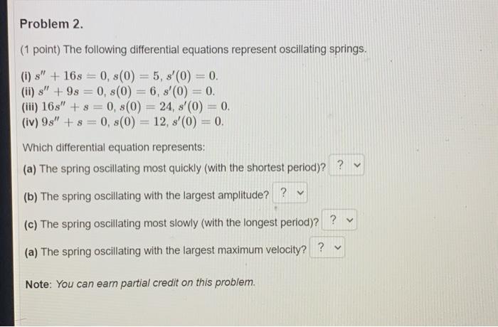 Solved (1 point) The following differential equations | Chegg.com