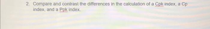 Solved 2. Compare and contrast the differences in the | Chegg.com