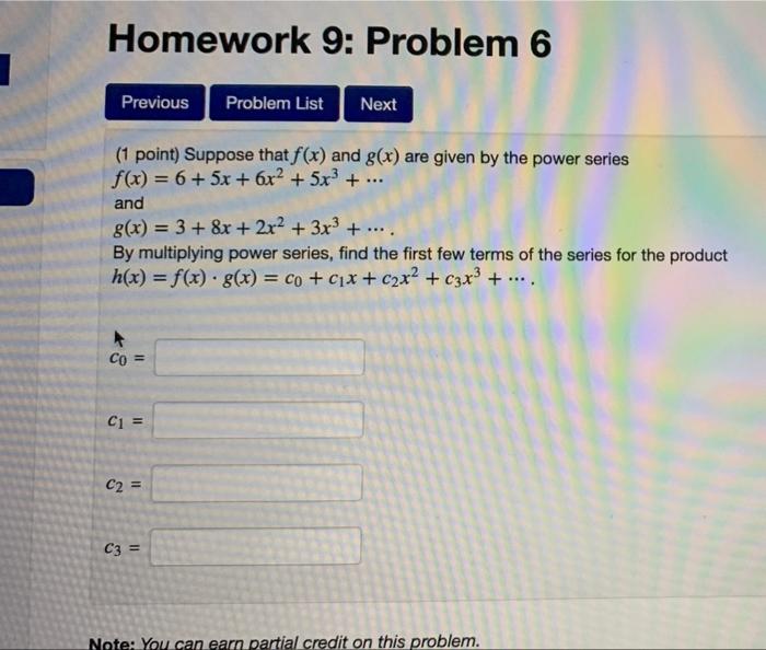 Solved Homework 9: Problem 6 Previous Problem List Next (1 | Chegg.com Solved Homework 9: Problem 6 Previous Problem List Next (1 | Chegg.com