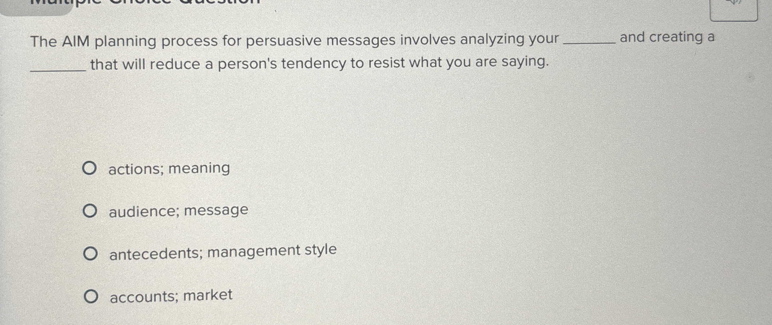 Solved The AIM planning process for persuasive messages | Chegg.com