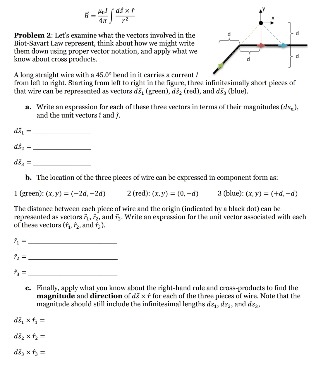 Solved vec(B)=μ0I4π∫﻿﻿d(vec(s))×(hat(r))r2Problem 2: Let's | Chegg.com
