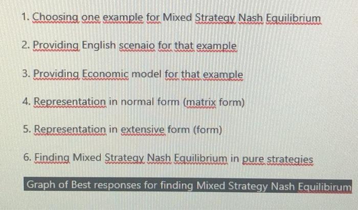 Solved 1. Choosing one example for Mixed Strategy Nash | Chegg.com