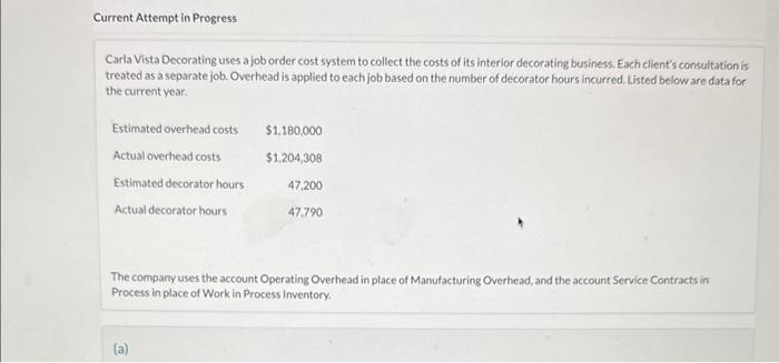 Solved Current Attempt in Progress Carla Vista Decorating | Chegg.com