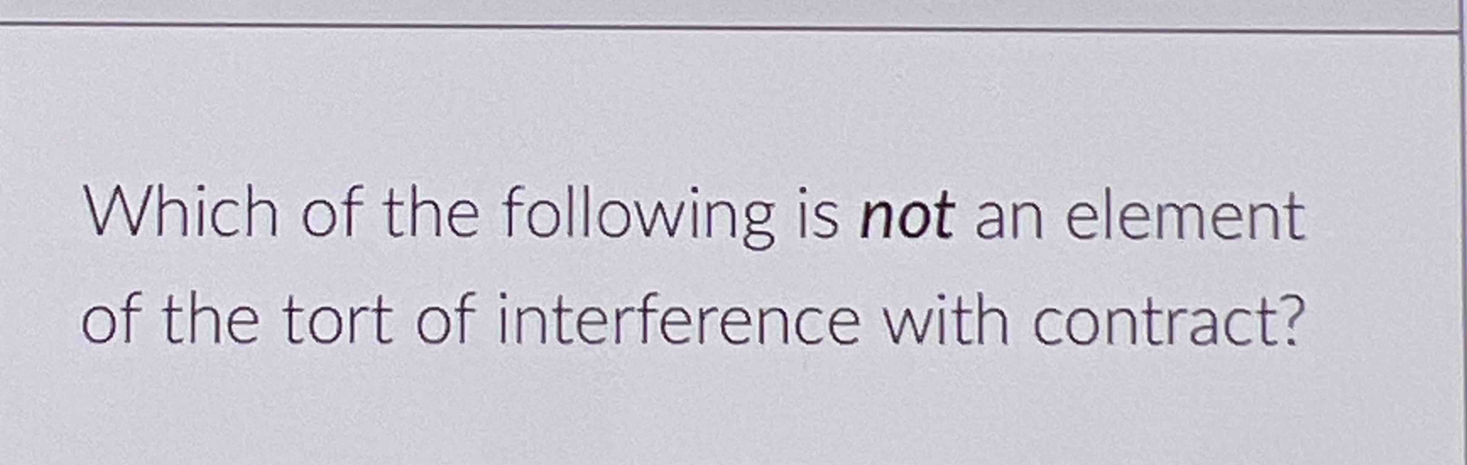 Solved Which of the following is not an elementof the tort | Chegg.com