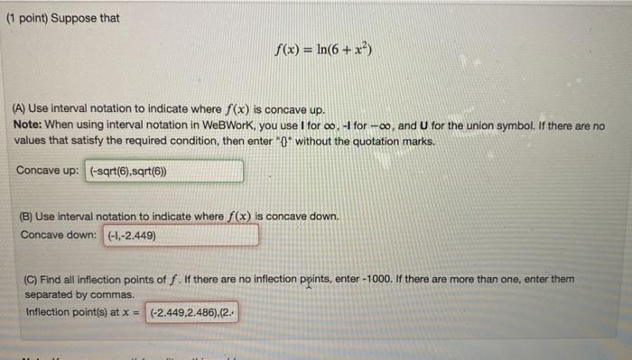 Solved (1 point) Suppose that f(x)=ln(6+x2) (A) Use interval | Chegg.com