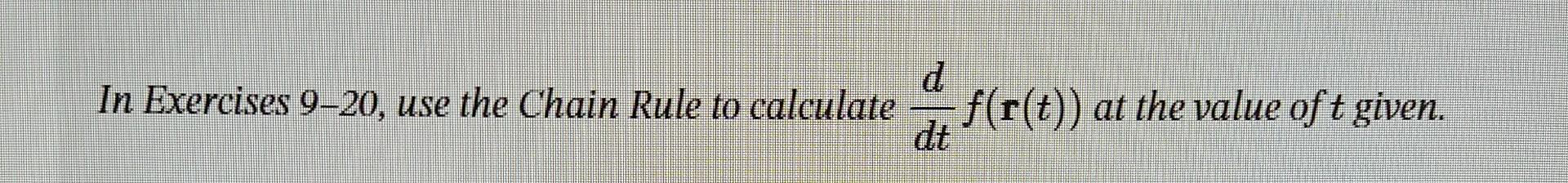 Solved In Exercises 9-20, use the Chain Rule to calculate | Chegg.com
