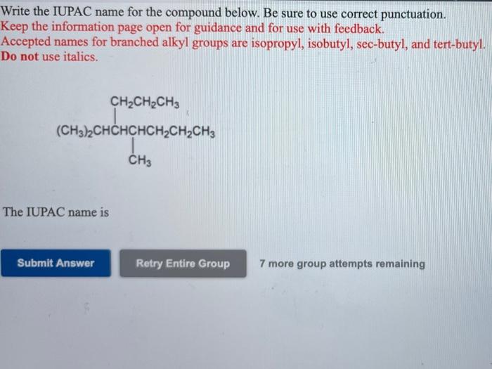 Solved Write the IUPAC name for the compound below. Be sure | Chegg.com