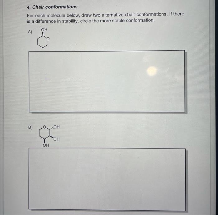 Solved how do i draw two alternative chair conformations for | Chegg.com