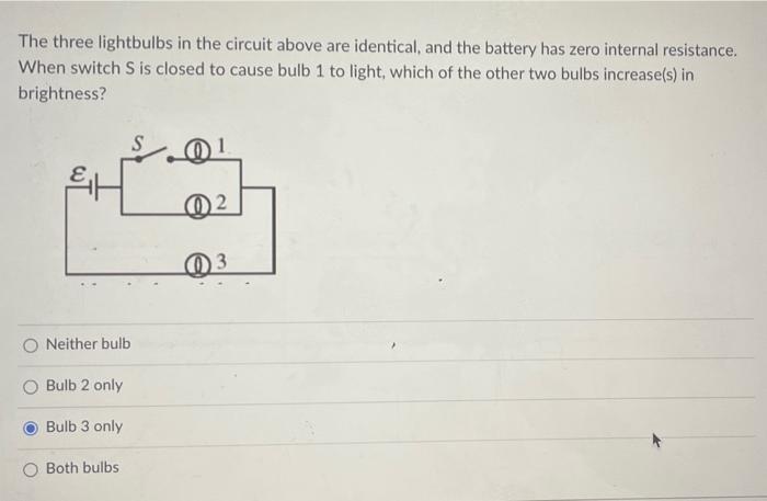 Solved The three lightbulbs in the circuit above are | Chegg.com