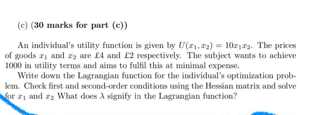 Solved (c) (30 marks for part (c)) An individual's utility | Chegg.com Solved (c) (30 marks for part (c)) An individual's utility | Chegg.com