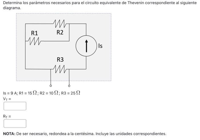 Solved Determina los parámetros necesarios para el circuito | Chegg.com