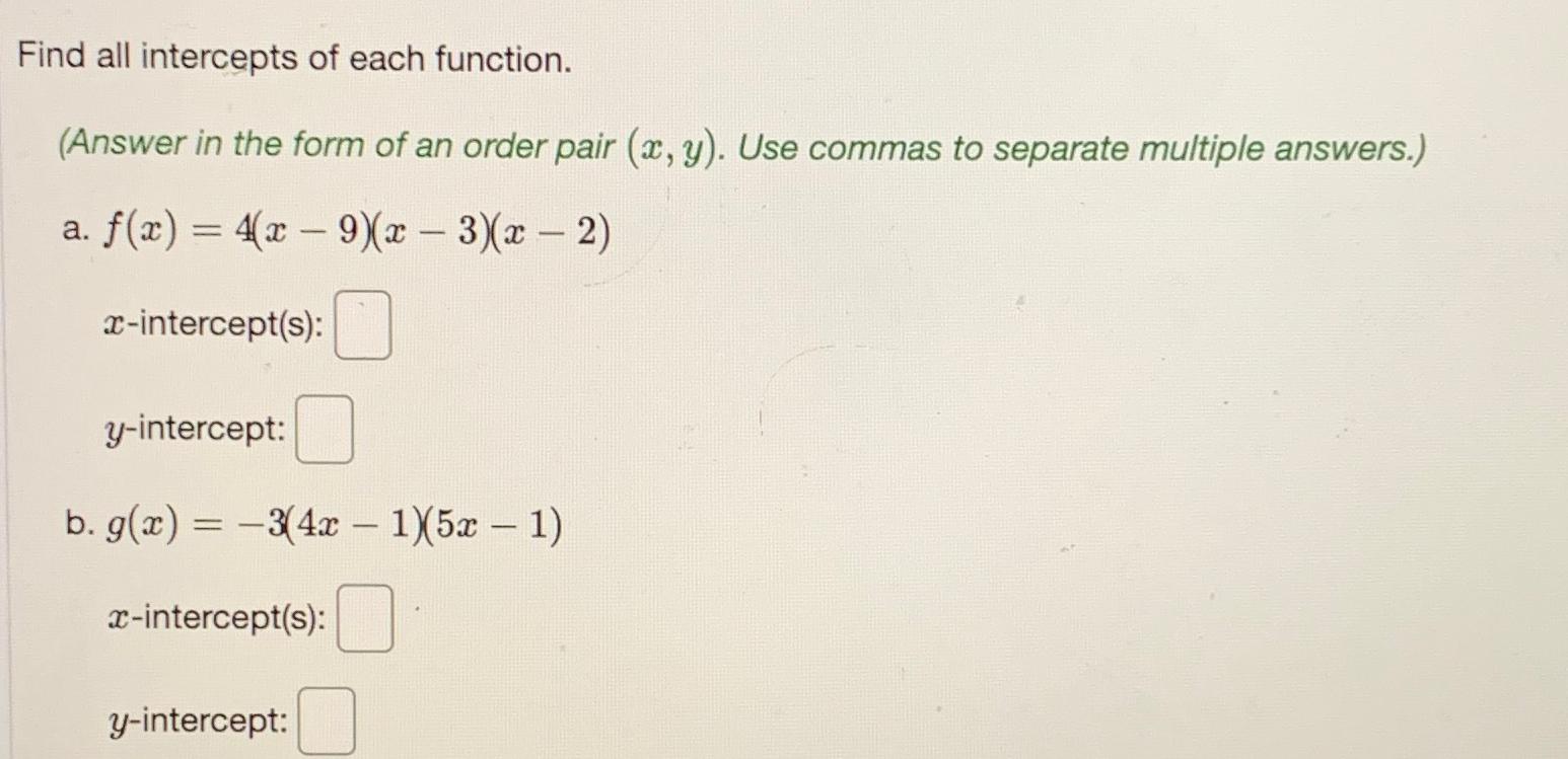 Solved Find all intercepts of each function.(Answer in the | Chegg.com