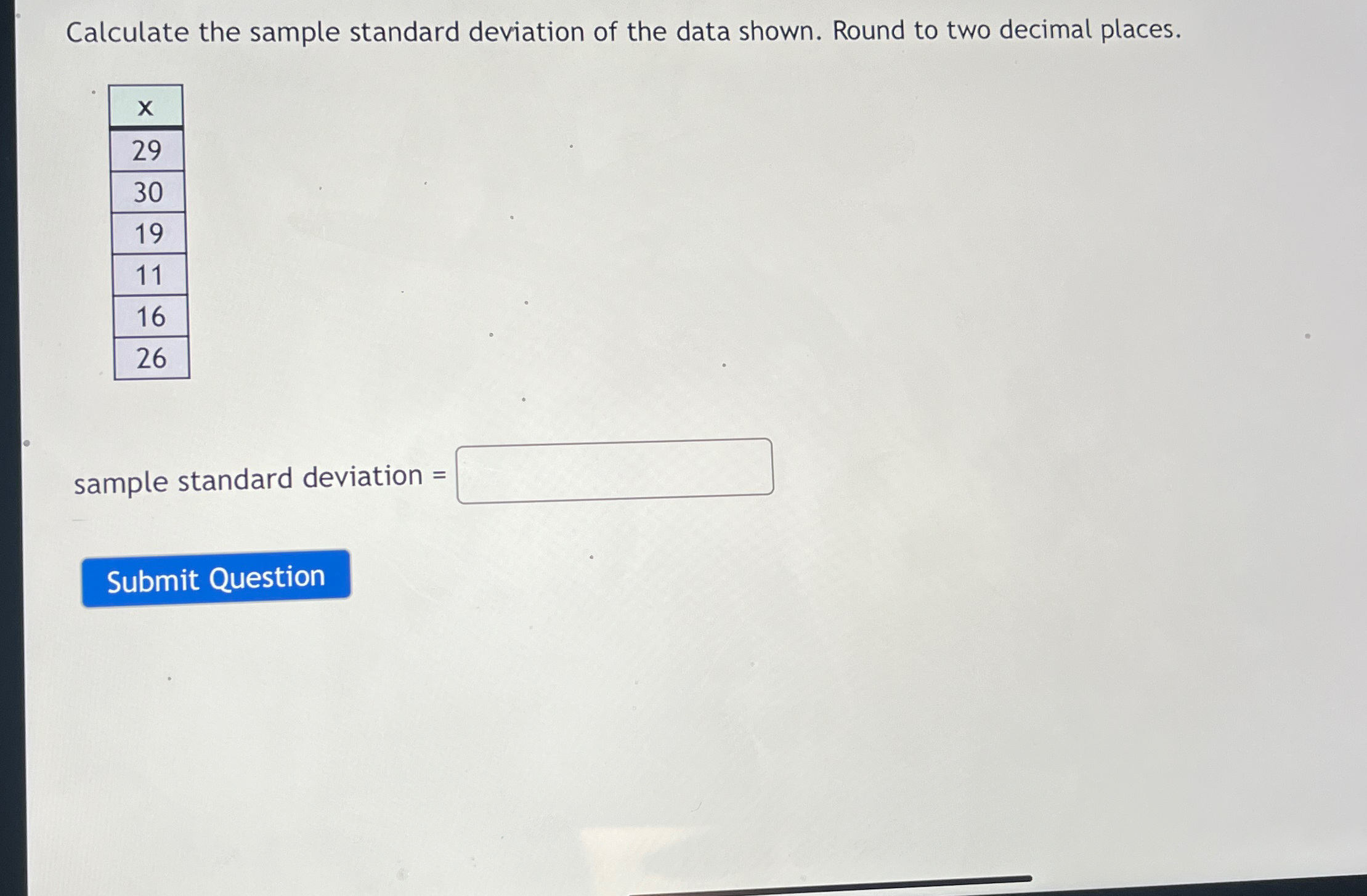 Solved Calculate the sample standard deviation of the data | Chegg.com