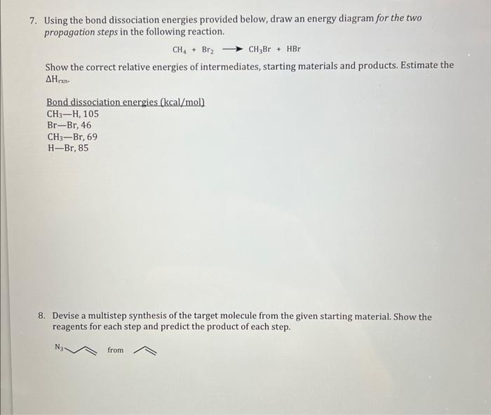Solved 7. Using the bond dissociation energies provided | Chegg.com