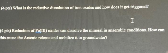 (4 pts) What is the reductive dissolution of iron | Chegg.com