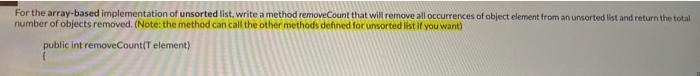 Solved For the array-based implementation of unsorted list, | Chegg.com