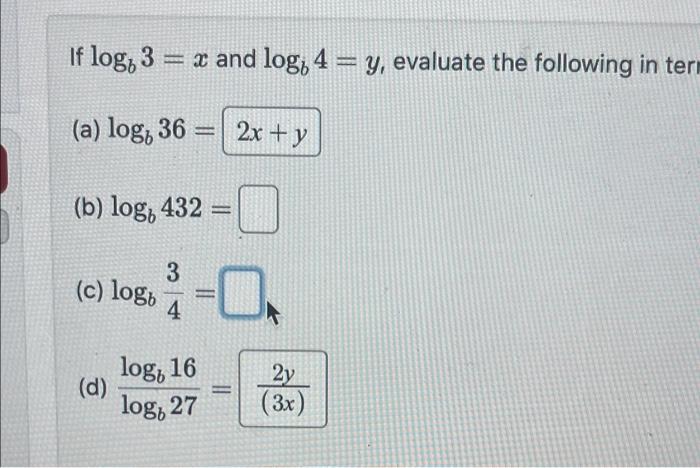 Solved If logb3=x and logb4=y, evaluate the following in | Chegg.com
