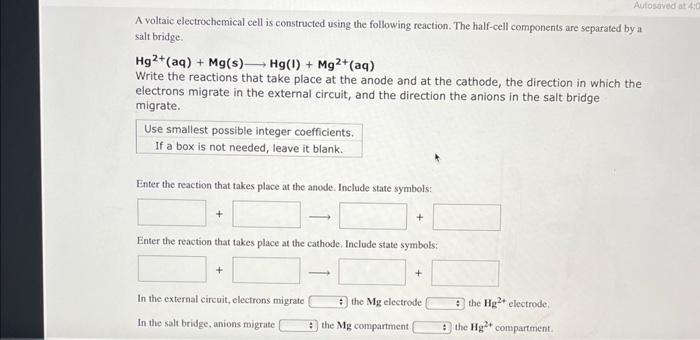 Solved A voltaic electrochemical cell is constructed using | Chegg.com