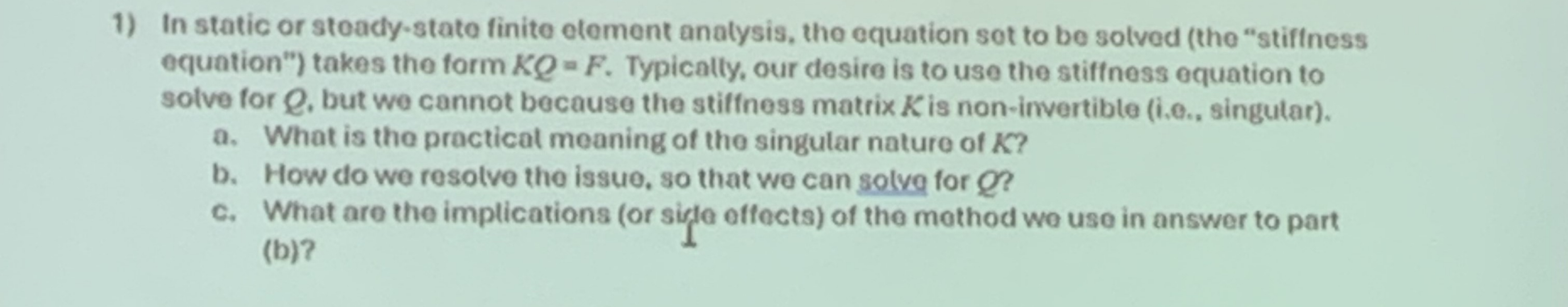 Solved In static or stoady-state finite element analysis, | Chegg.com