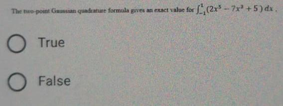 Solved The two-point Gaussian quadrature formula gives an | Chegg.com