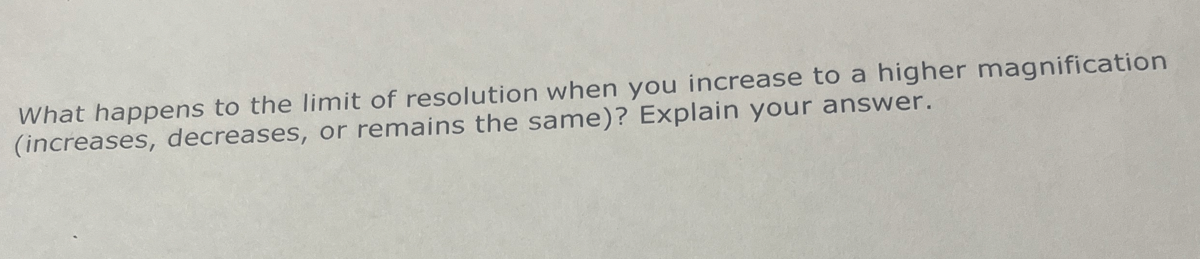 Solved What happens to the limit of resolution when you | Chegg.com