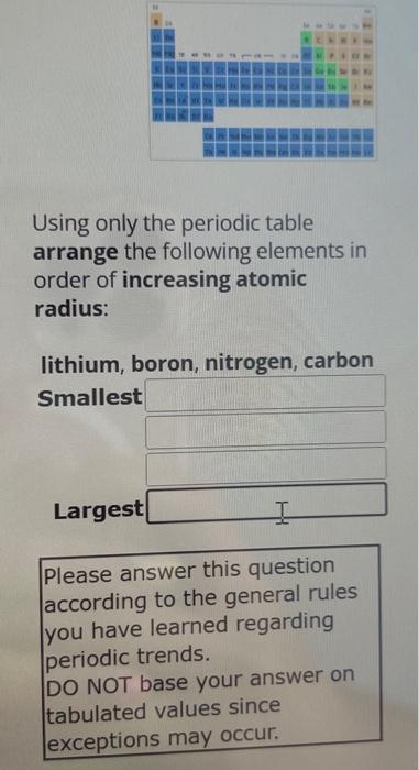 Solved Using only the periodic table arrange the following | Chegg.com