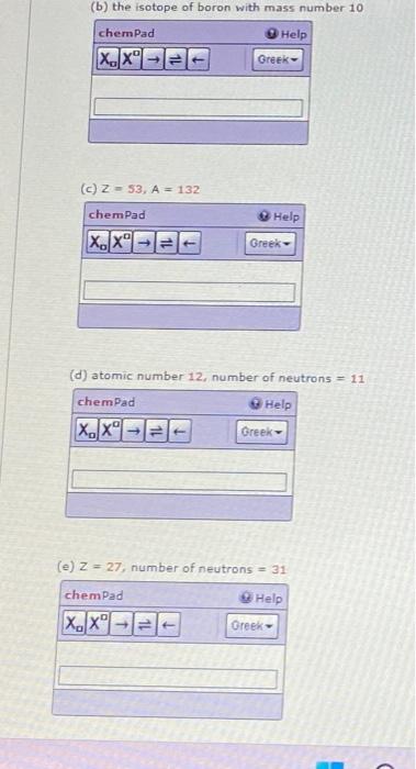 Solved (b) the isotope of boron with mass number 10 (c) | Chegg.com