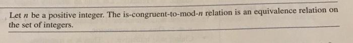 Solved Let n be a positive integer. The is-congruent-to-mod- | Chegg.com