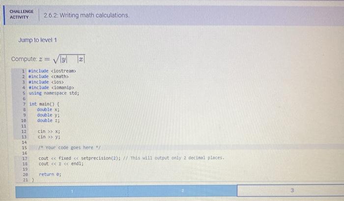 Solved CHALLENGE ACTIVITY 2.6.2: Writing math calculations. | Chegg.com