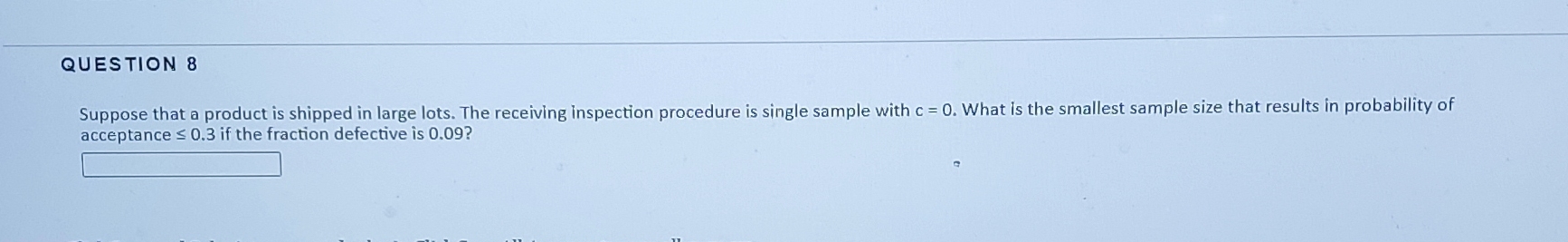 Solved QUESTION 8Suppose that a product is shipped in large | Chegg.com