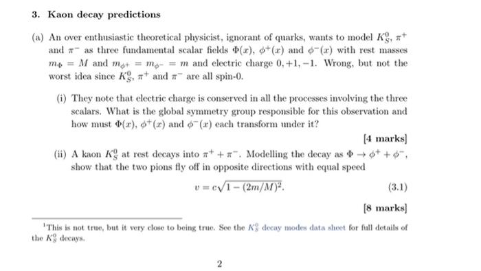 Solved 1. Kaon decay predicthers bum aud +(x)+e+(r) asd | Chegg.com