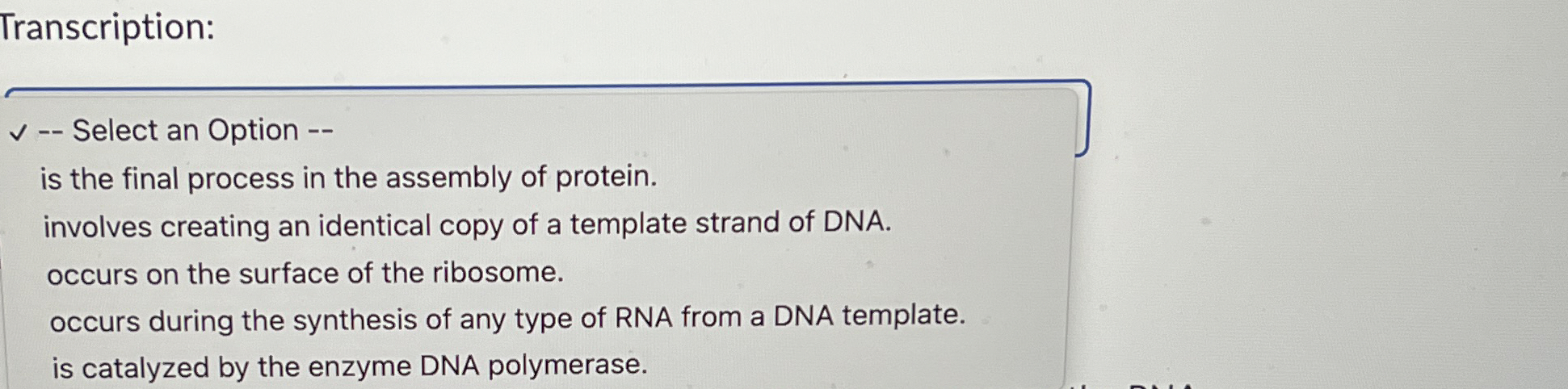 Solved Transcription:is the final process in the assembly of | Chegg.com