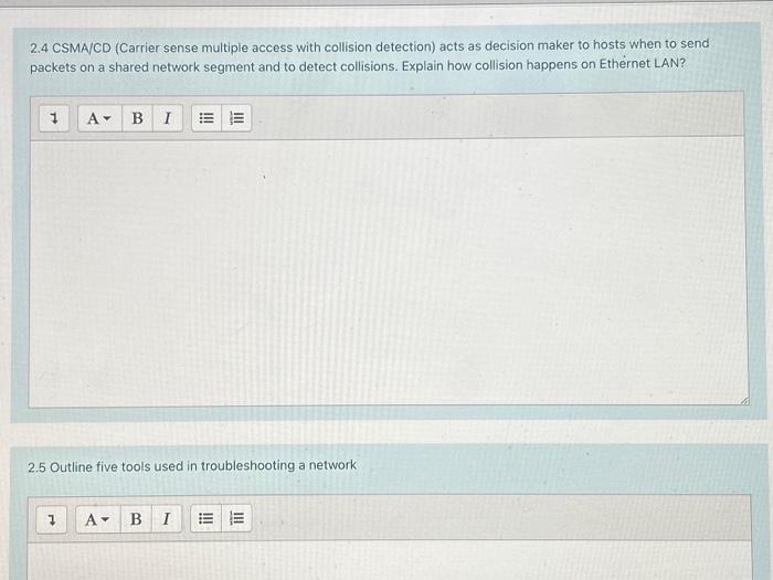 Solved 2.4 CSMA/CD (Carrier sense multiple access with | Chegg.com